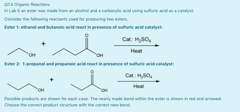 Solved Q7.4 Organic Reactions In Lab 5 an ester was made | Chegg.com