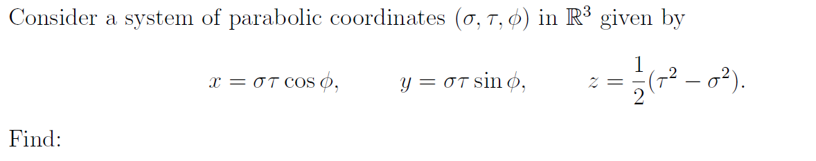 Solved Consider a system of parabolic coordinates (0,7,9) in | Chegg.com