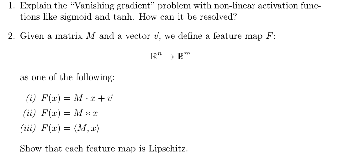 Solved Explain the "Vanishing gradient" problem with | Chegg.com