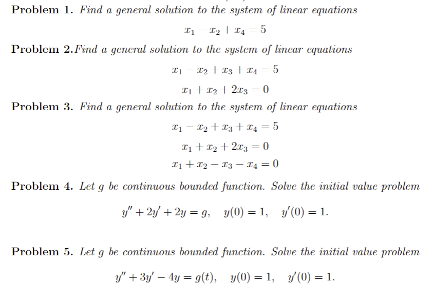 Solved Problem 1. Find a general solution to the system of | Chegg.com