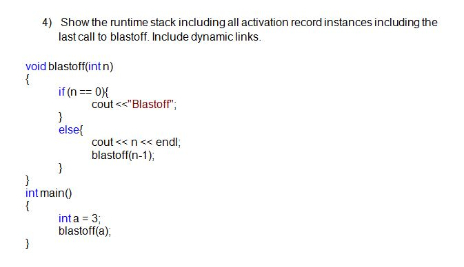 Solved 4) Show the runtime stack including all activation | Chegg.com