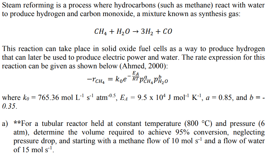 Steam reforming is a process where hydrocarbons (such | Chegg.com
