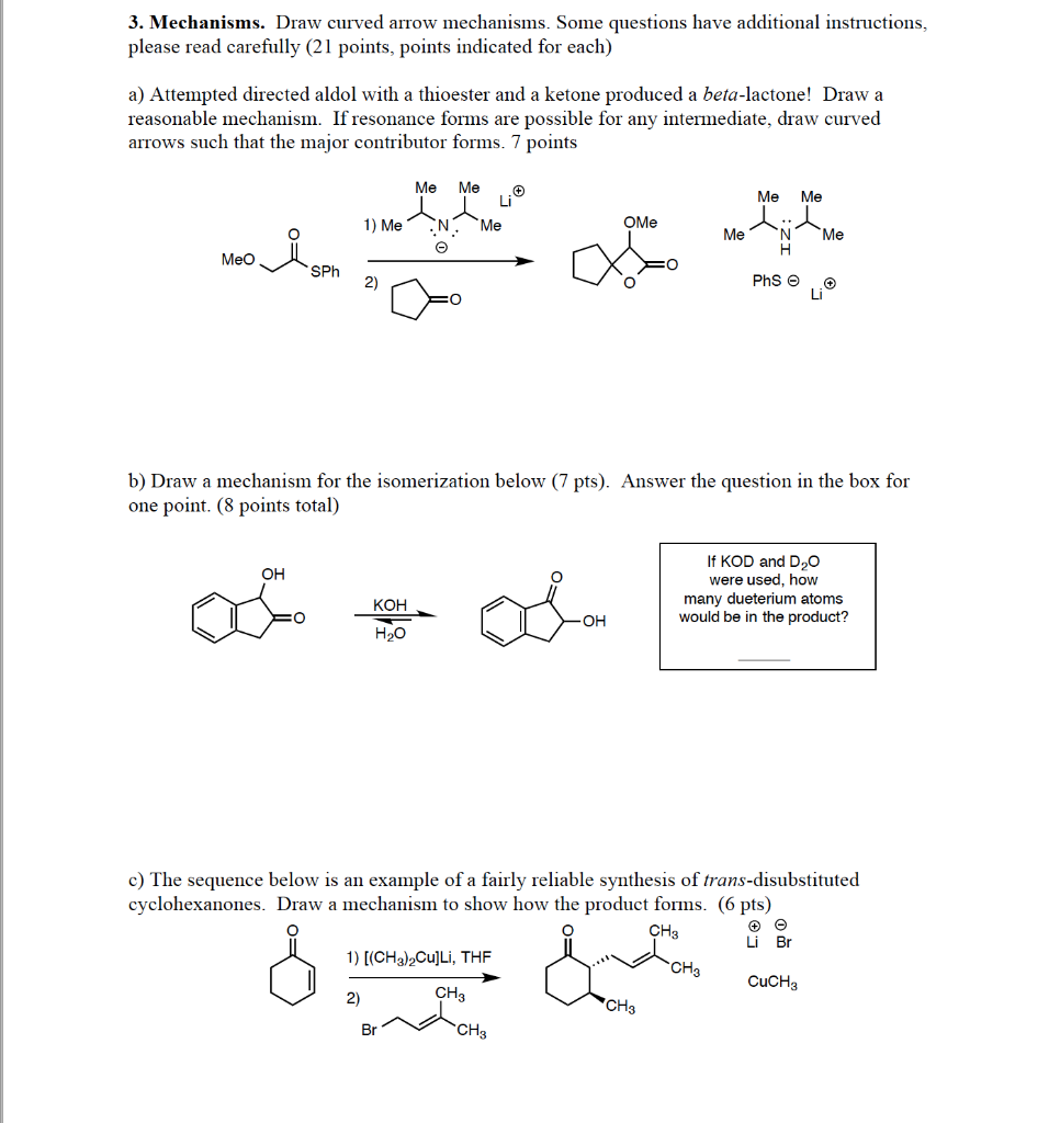 Solved 3. Mechanisms. Draw curved arrow mechanisms. Some | Chegg.com