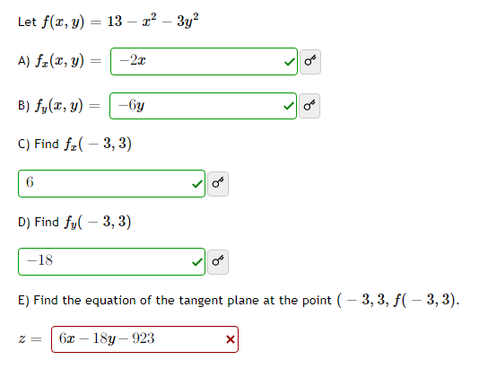 Solved Let f(x,y)=13−x2−3y2 A) fx(x,y)= B) fy(x,y)= C) Find | Chegg.com