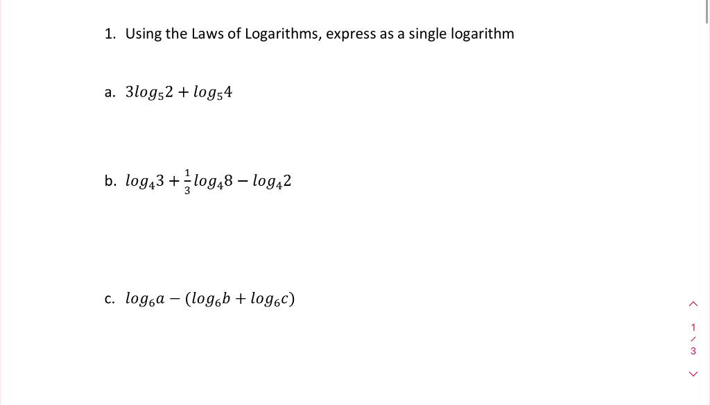Solved 1. Using the Laws of Logarithms, express as a single | Chegg.com