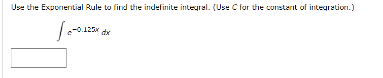 Solved Use the Exponential Rule to find the indefinite | Chegg.com