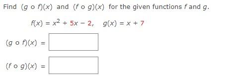 Solved Find (gof)(x) and (fog)(x) for the given functions | Chegg.com