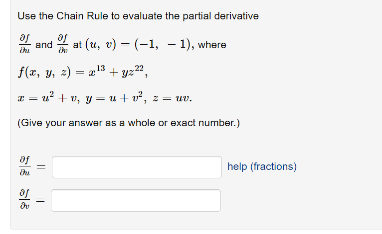Solved Use the Chain Rule to evaluate the partial derivative | Chegg.com