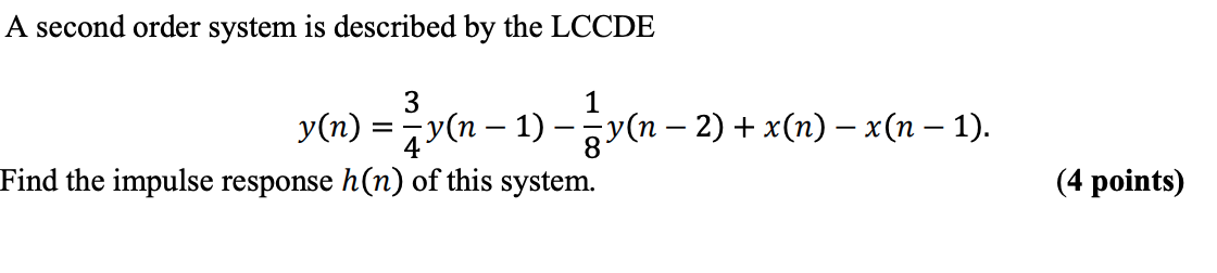 Solved A second order system is described by the LCCDE y(n) | Chegg.com