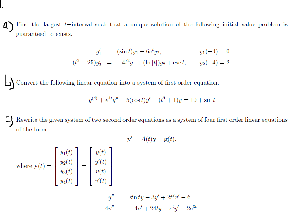 Solved Find the largest t-interval such that a unique | Chegg.com