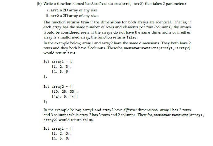Solved (h) Write a function named hassameDimensions (arri, | Chegg.com