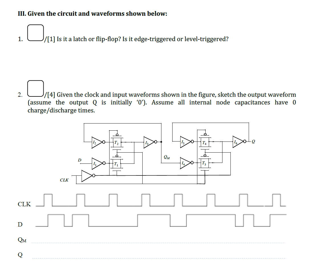 Solved III. Given the circuit and waveforms shown below: | Chegg.com