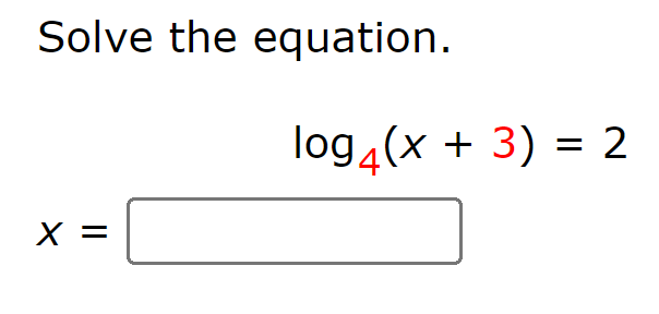 Solved Solve the equation. log4(x+3)=2 | Chegg.com Solved Solve the equation. log4(x+3)=2 | Chegg.com