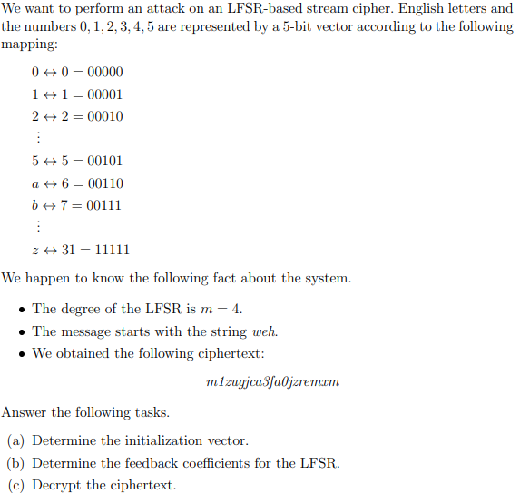 Solved We want to perform an attack on an LFSR-based stream | Chegg.com