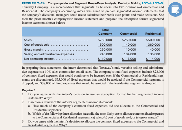 Solved PROBLEM 7-24 Companywide and Segment Break-Even | Chegg.com