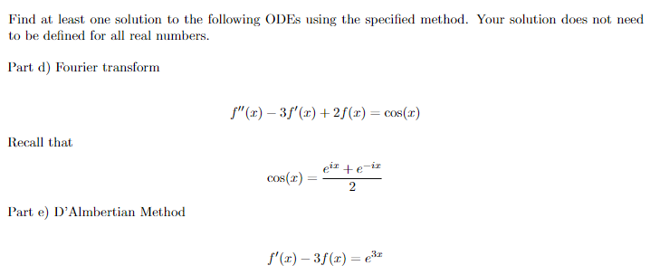 Solved Find at least one solution to the following ODEs | Chegg.com