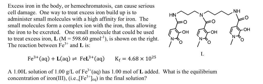 Solved Excess iron in the body, or hemochromatosis, can | Chegg.com