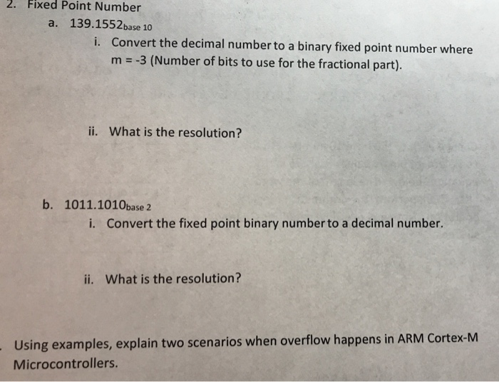 Solved 2. Fixed Point Number a. 139.1552base 10 i. Convert | Chegg.com