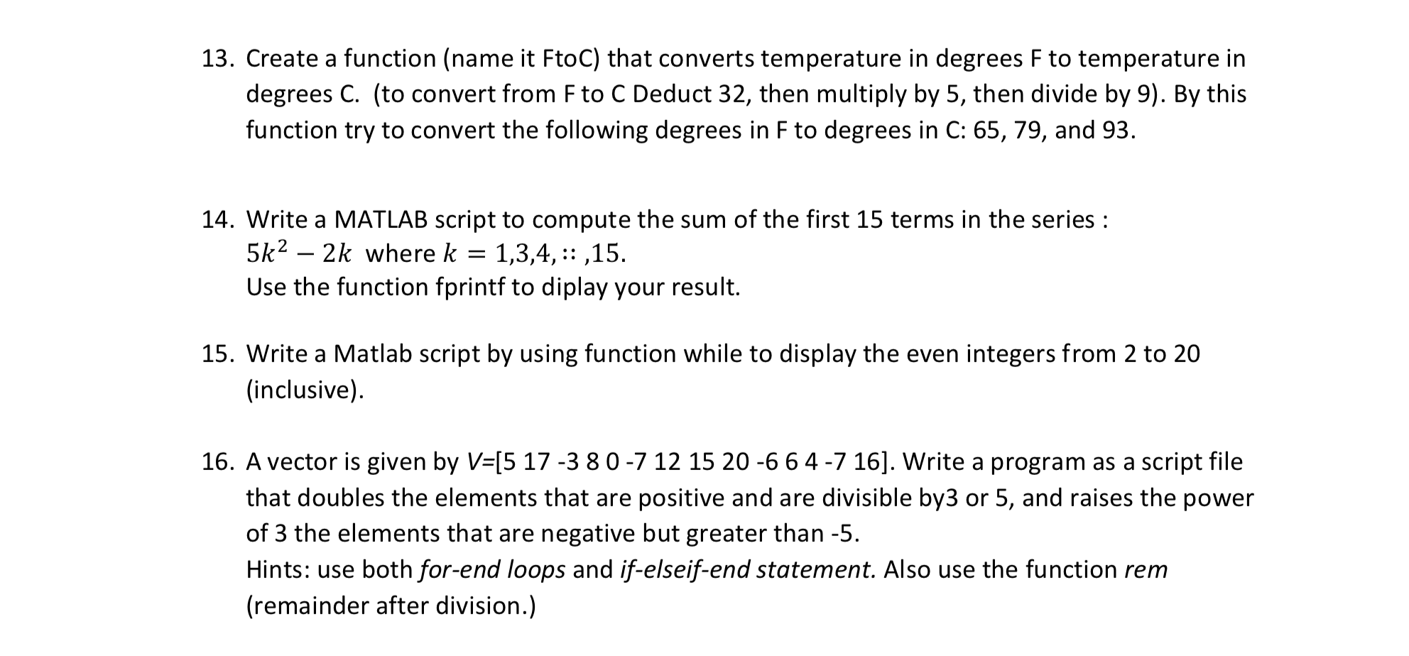 Solved Use Mathlab To Answer These Following 5837