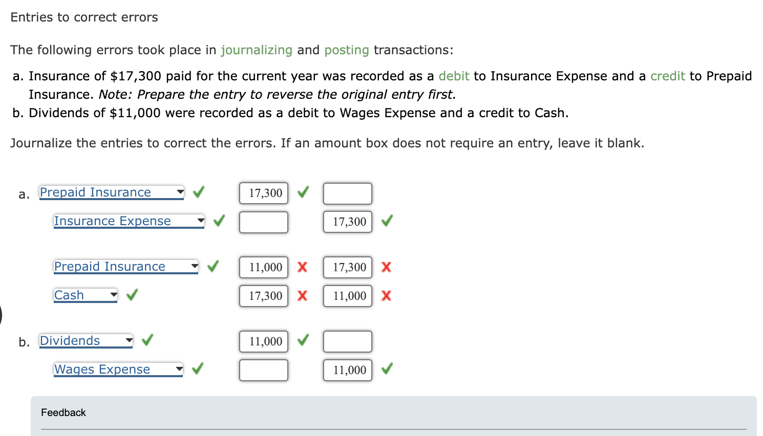 Solved Entries to correct errorsThe following errors took | Chegg.com