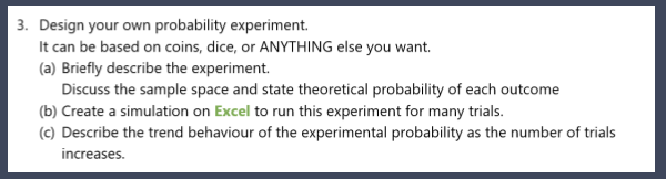 Solved 3. Design your own probability experiment It can be | Chegg.com