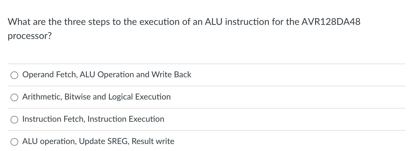 Solved What are the three steps to the execution of an ALU | Chegg.com