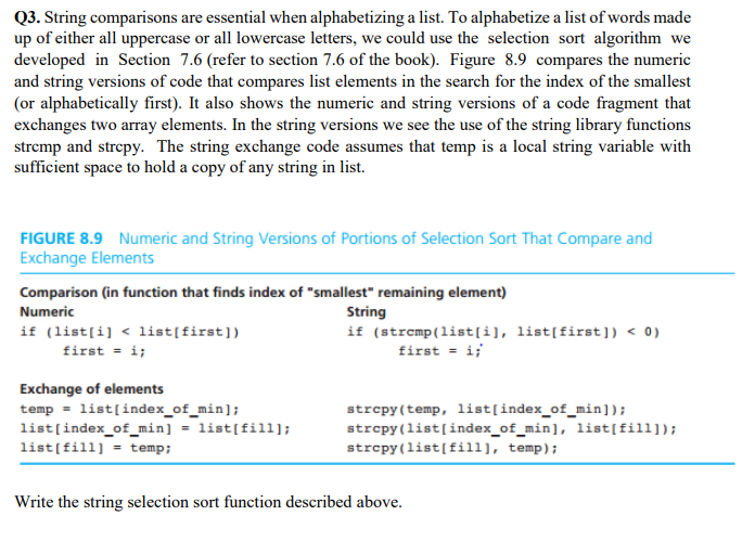 Solved Q3. String comparisons are essential when | Chegg.com