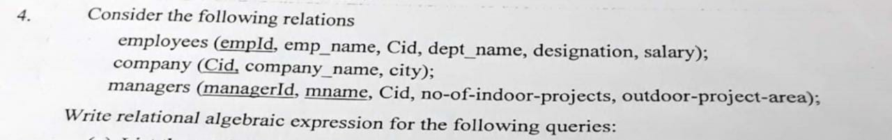 Solved Write relational algebraic expression for the | Chegg.com