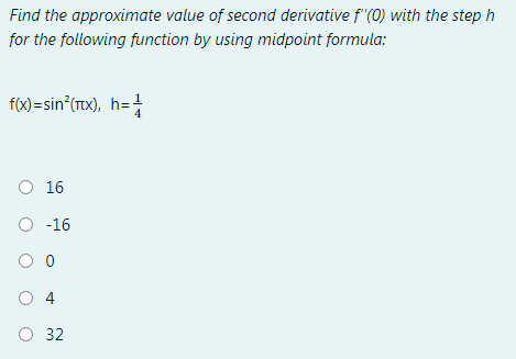Solved Find the approximate value of second derivative f" | Chegg.com