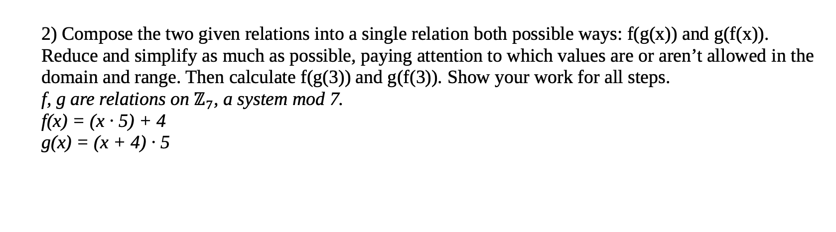 Solved 2) Compose the two given relations into a single | Chegg.com