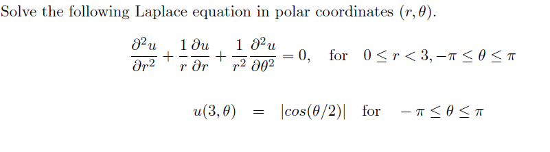 Solved Solve the following Laplace equation in polar | Chegg.com