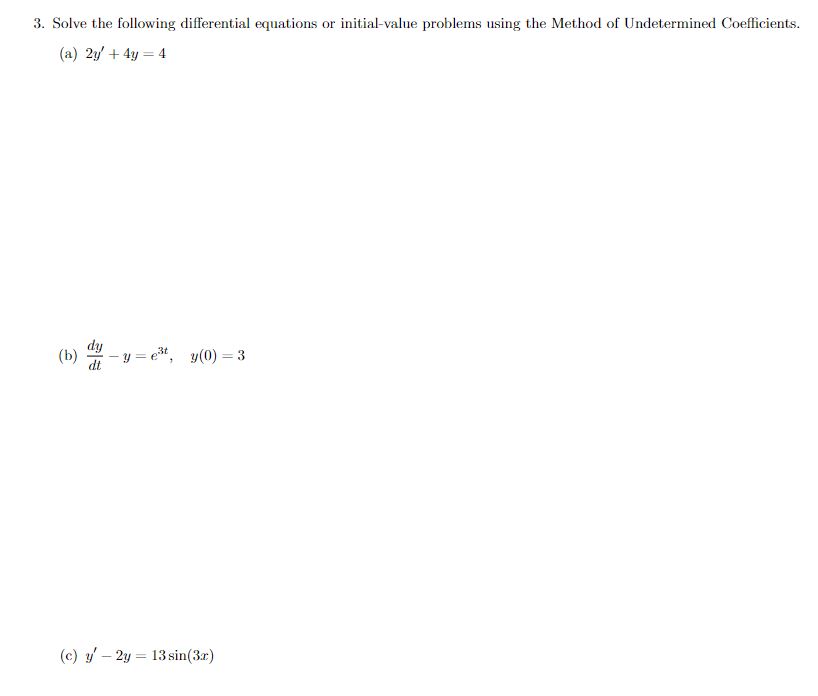 Solved Solve the following differential equations or | Chegg.com