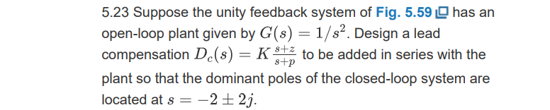 Solved 5.23 Suppose the unity feedback system of Fig. 5.59 므 | Chegg.com