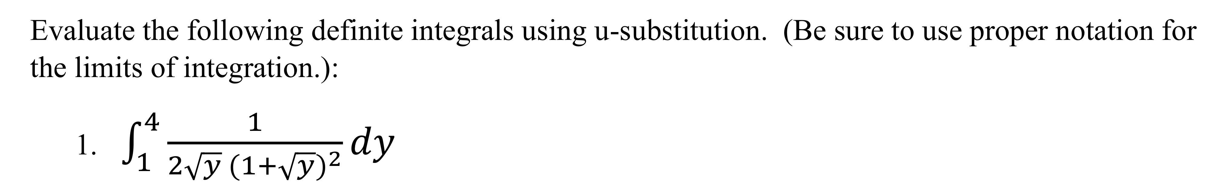 Solved Evaluate the following definite integrals using | Chegg.com