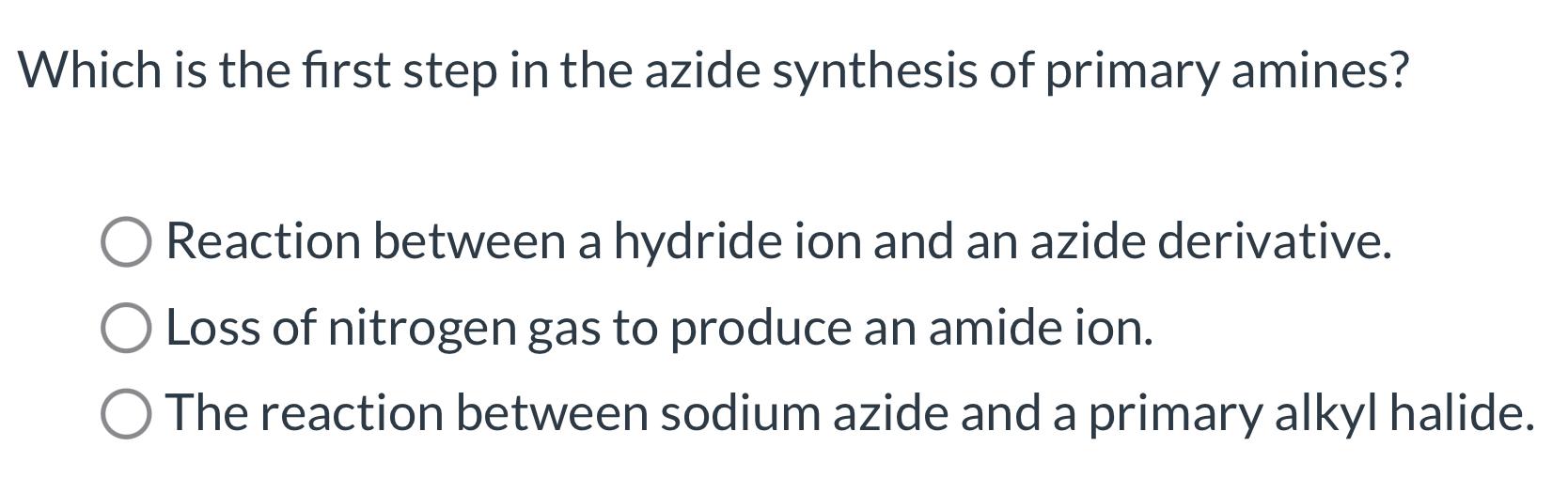 Solved Which is the first step in the azide synthesis of | Chegg.com