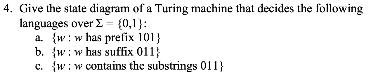 4. Give the state diagram of a Turing machine that | Chegg.com