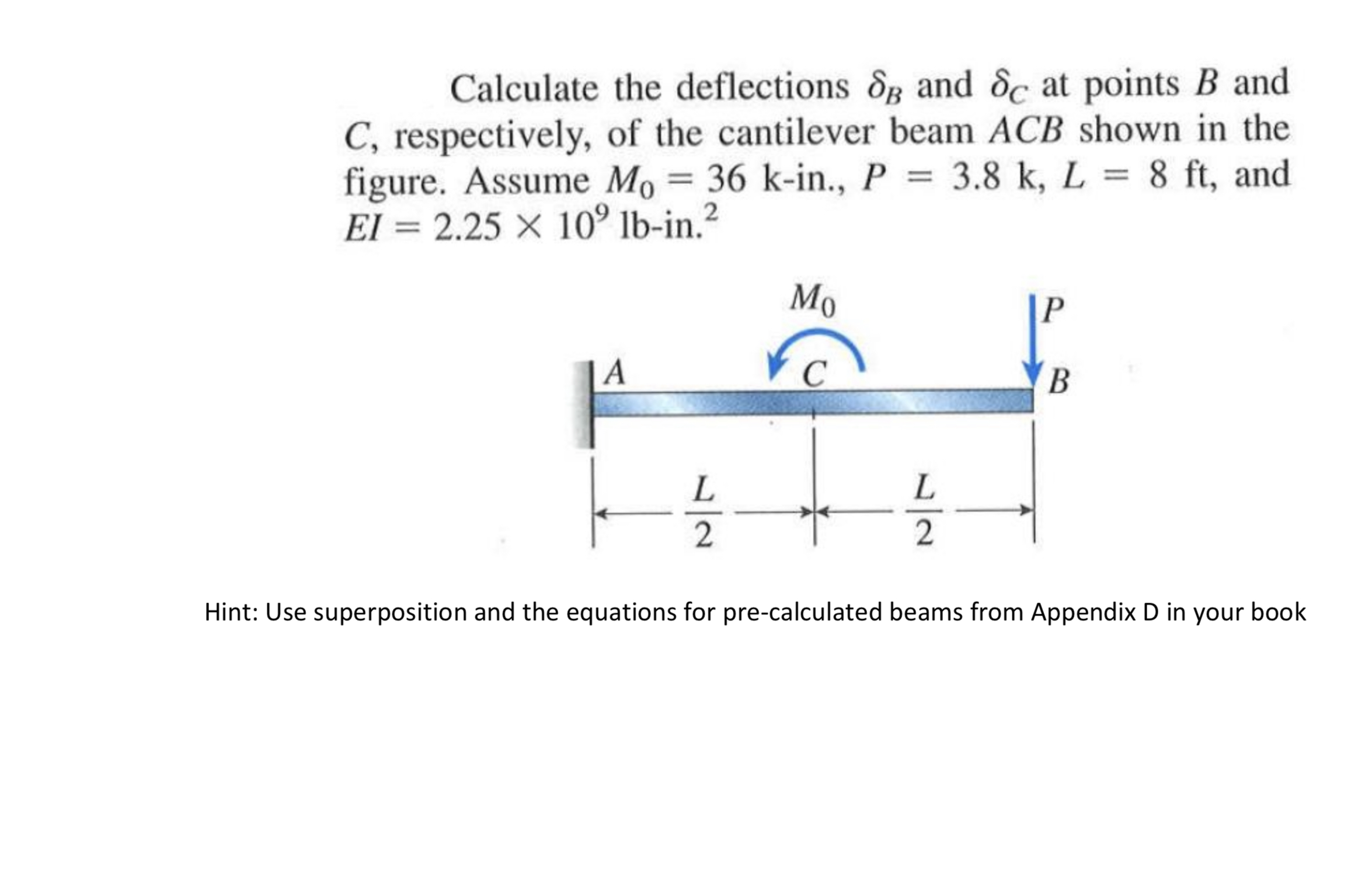 Solved Calculate the deflections δB and δC at points B and | Chegg.com