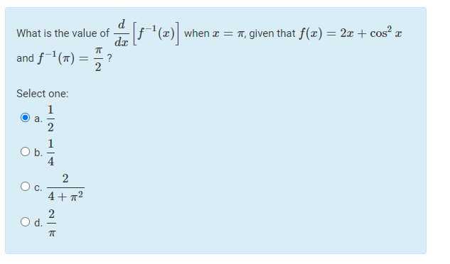 Solved What is the value of dxd[f−1(x)] when x=π, given that | Chegg.com