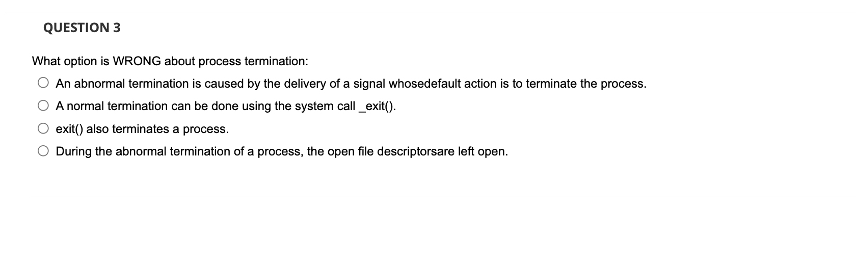 Solved What option is WRONG about process termination: An | Chegg.com