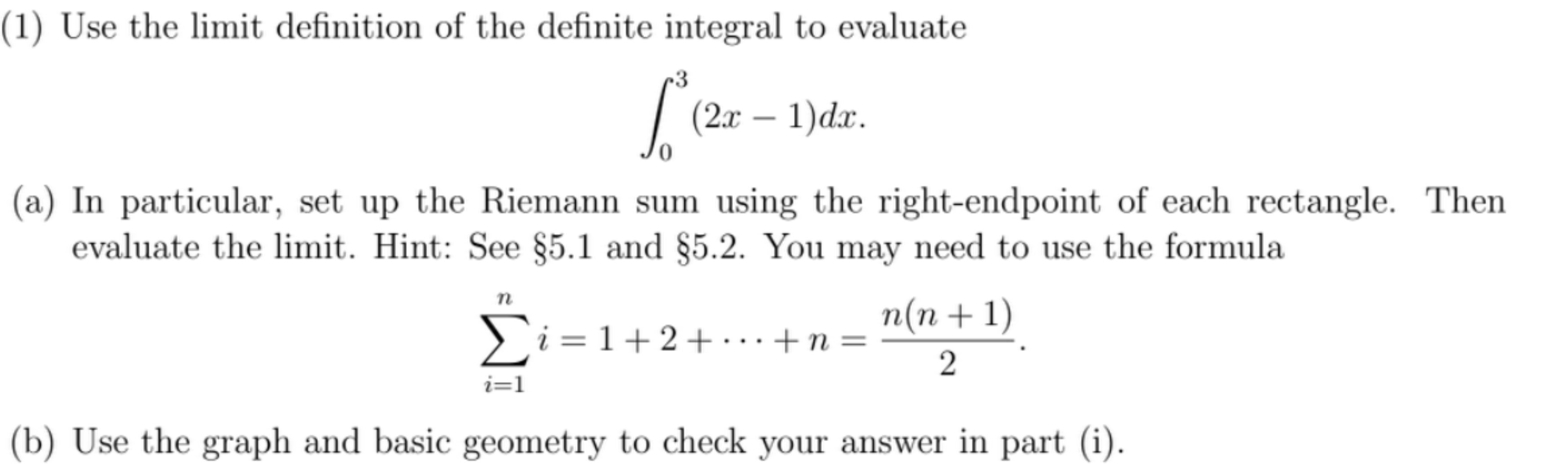 Solved (1) ﻿Use the limit definition of the definite | Chegg.com