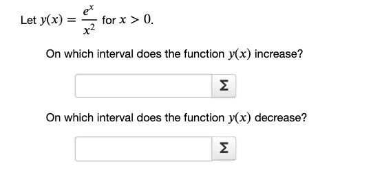 Solved y(x)=x2ex for x>0 On which interval does the function | Chegg.com