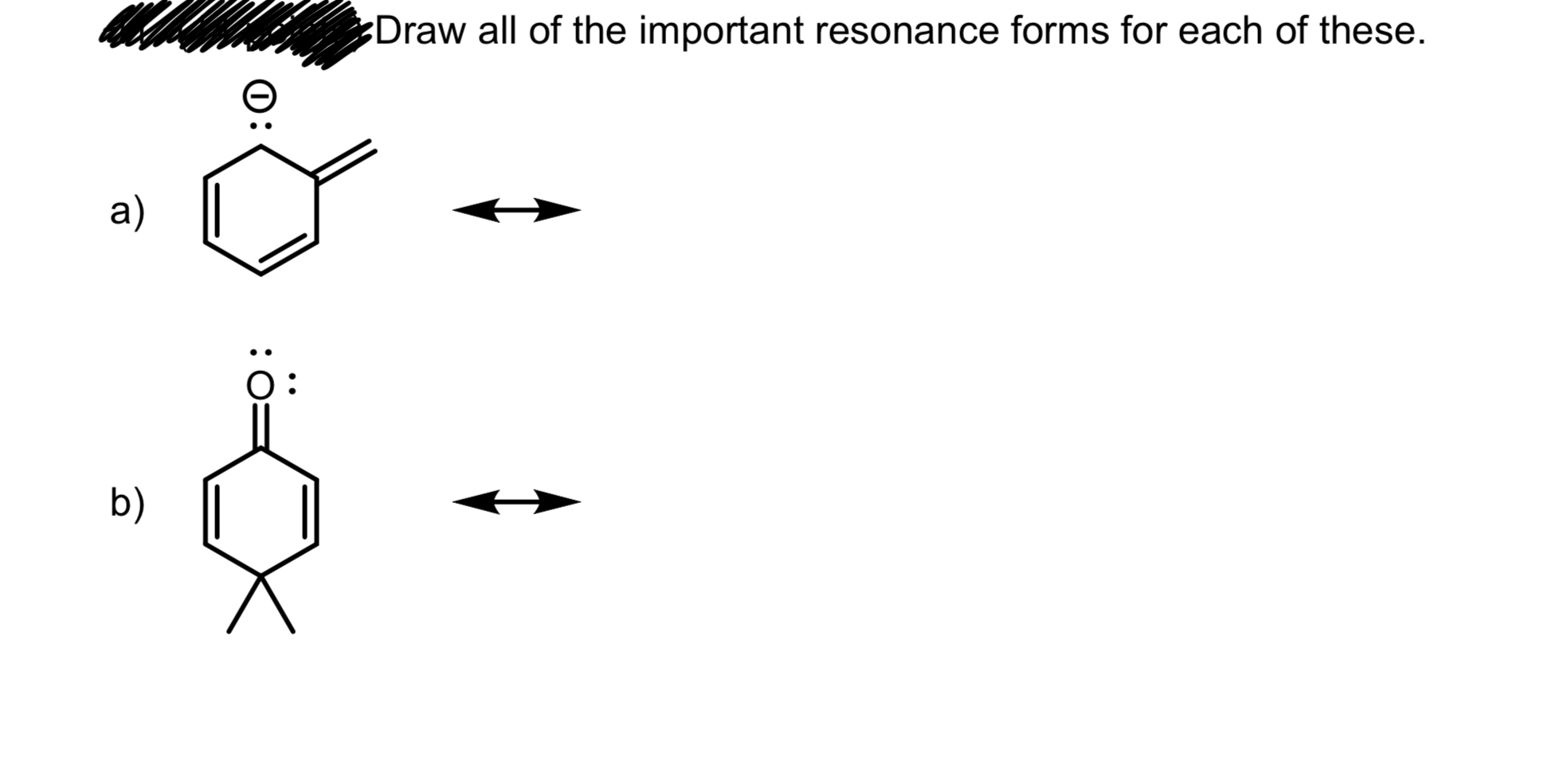 Draw all of the important resonance forms for each of | Chegg.com