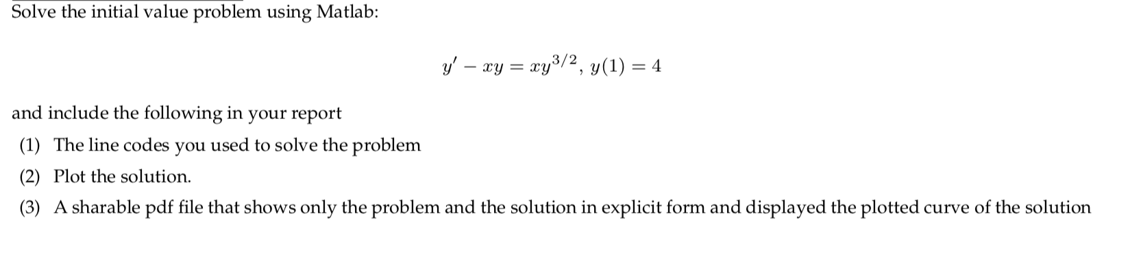 Solved Solve The Initial Value Problem Using Matlab Y Xy 2133