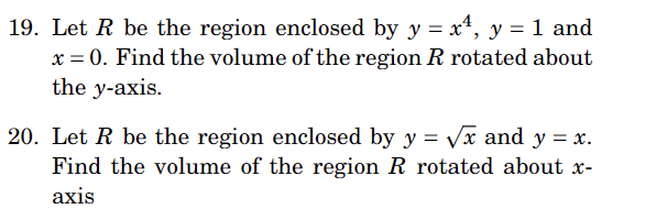 Solved 19. Let R be the region enclosed by y=x4,y=1 and x=0. | Chegg.com