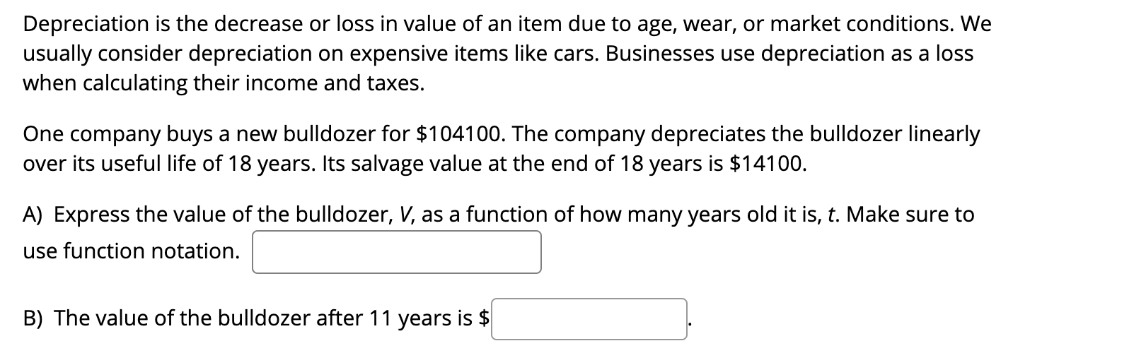 Solved Depreciation is the decrease or loss in value of an | Chegg.com