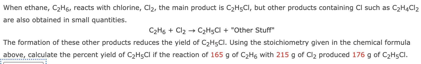 Solved When ethane, C2H6, ﻿reacts with chlorine, Cl2, ﻿the | Chegg.com