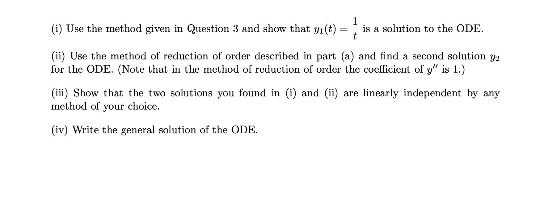 Solved [12 marks] The Method of Reduction of Order. In the | Chegg.com