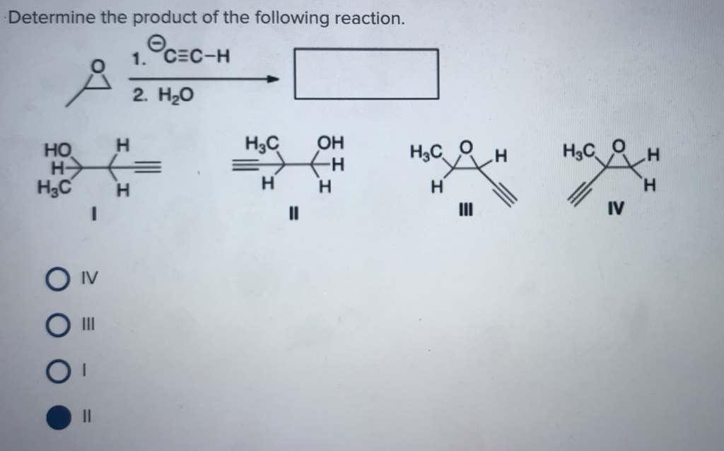 Solved Determine The Product Of The Following Reaction