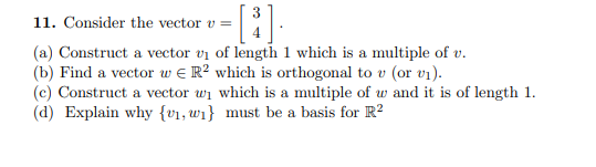 Solved 11. Consider the vector v=[34]. (a) Construct a | Chegg.com