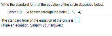 Solved Write the standard form of the equation of the circle | Chegg.com